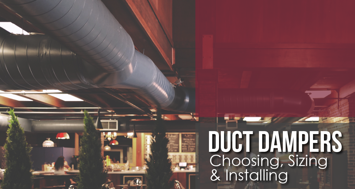 Duct Dampers - Choosing, Sizing, and Installing for Duct Work